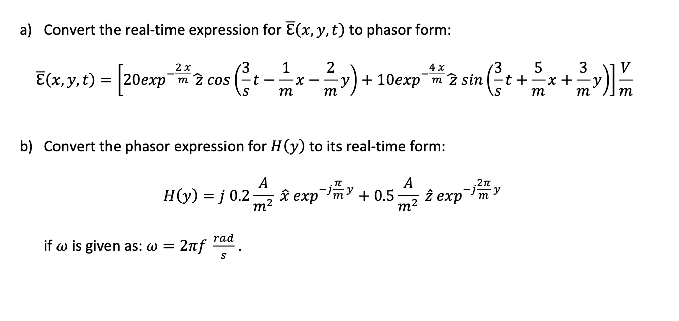 Solved a) Convert the real-time expression for ?(x,y,t) to | Chegg.com