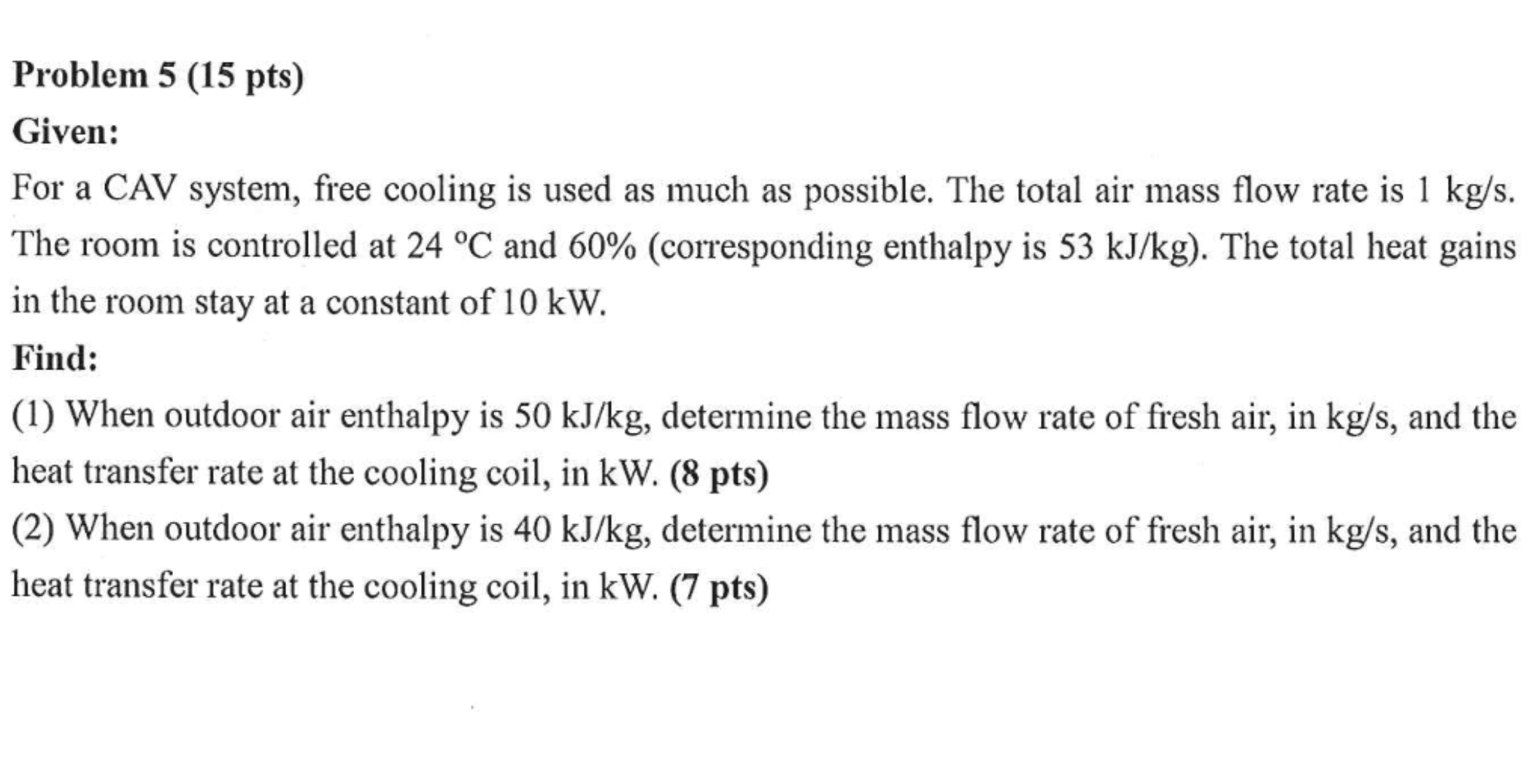 Solved Problem 5 (15 pts)Given:For a CAV system, free | Chegg.com