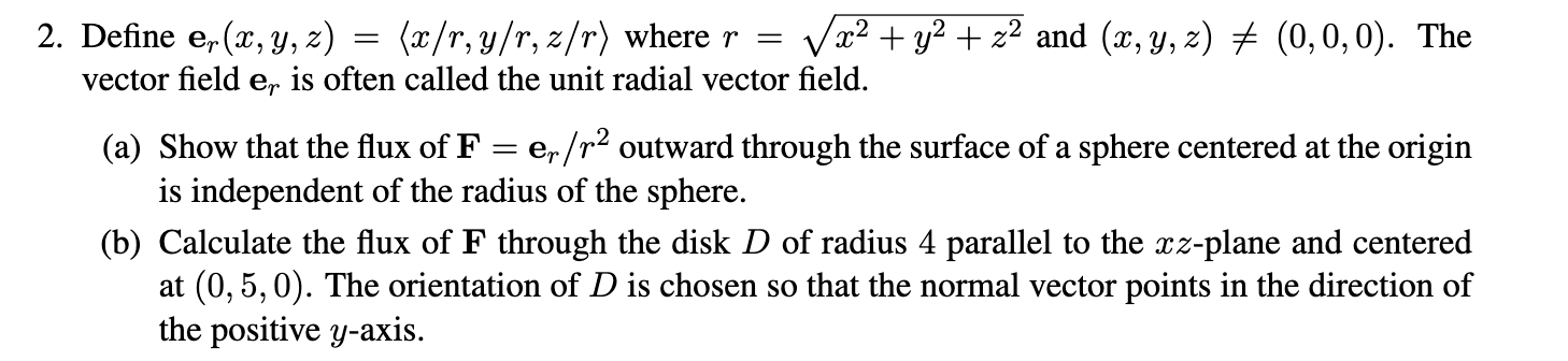 Solved = 2. Define er (x, y, z) (x/r, y/r, z/r) where r = | Chegg.com