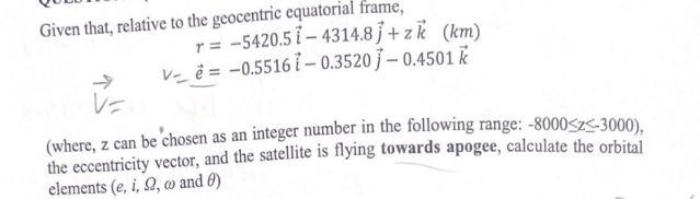 Solved Given that, relative to the geocentric equatorial | Chegg.com