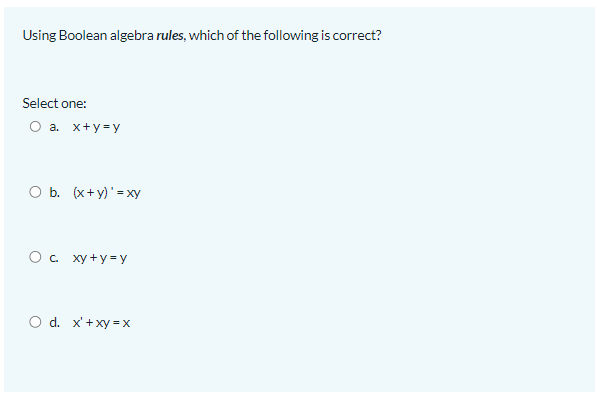 Solved Using Boolean algebra rules, which of the following | Chegg.com