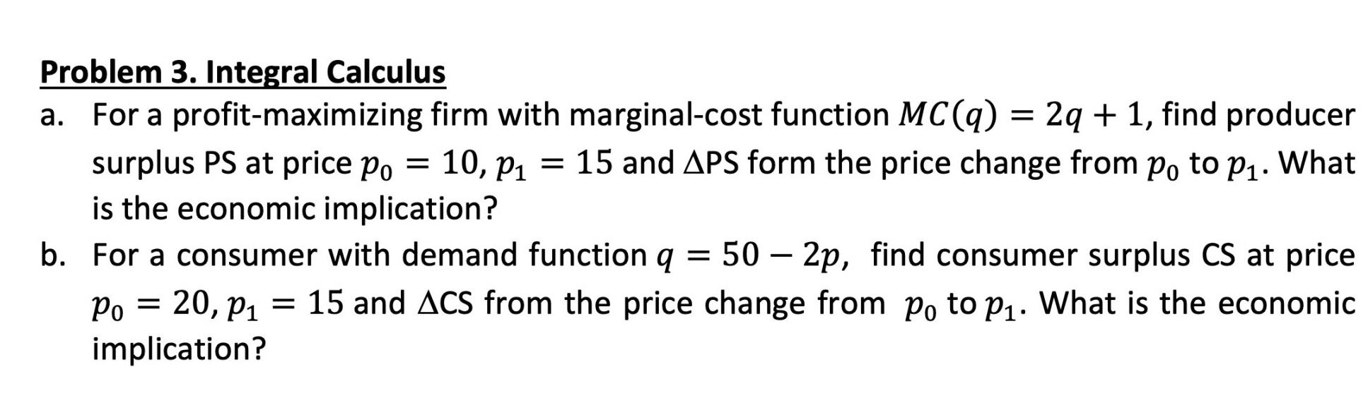 Solved = = Problem 3. Integral Calculus a. For a | Chegg.com
