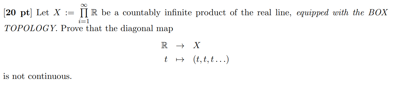 Solved (20 pt] Let X := II R be a countably infinite product | Chegg.com
