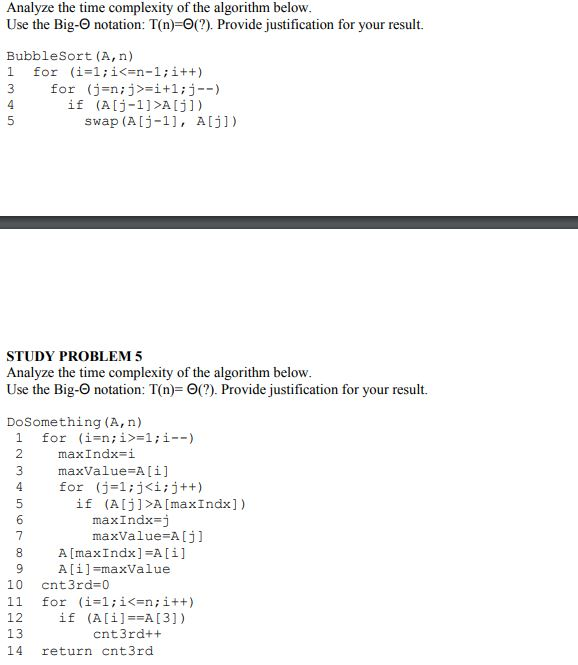 Solved Analyze the time complexity of the algorithm below | Chegg.com