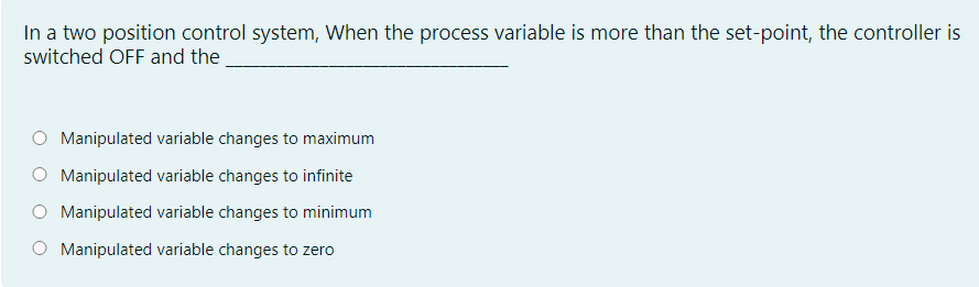 Solved In a two position control system, When the process | Chegg.com