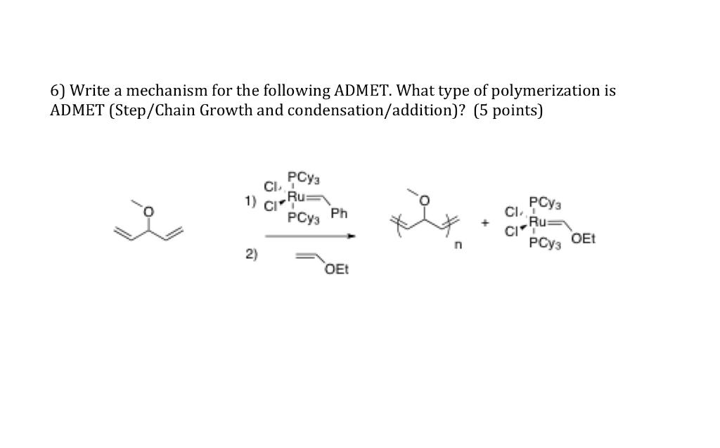 Solved Write a mechanism for the following ADMET. What type | Chegg.com