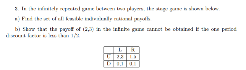 3. In the infinitely repeated game between two | Chegg.com