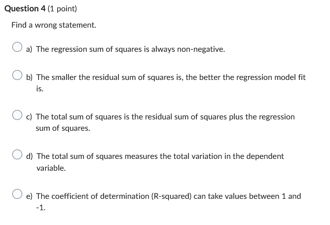 Solved Find a wrong statement. a) The regression sum of | Chegg.com