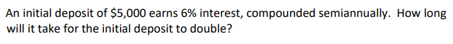 Solved An initial deposit of $5,000 earns 6% interest, | Chegg.com