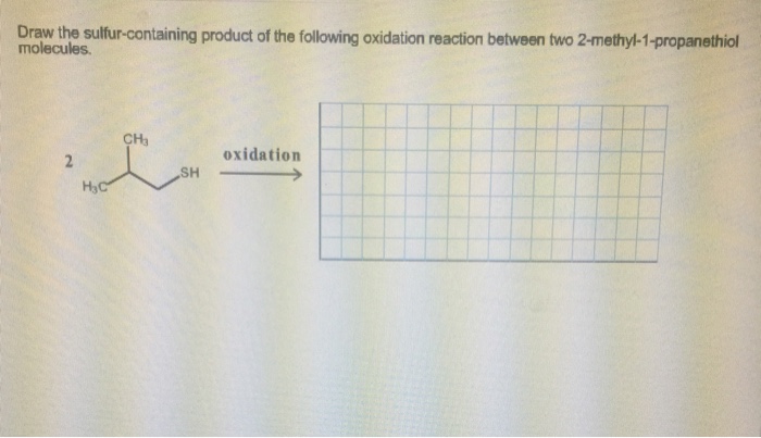 Solved Draw the sulfur-containing product of the following | Chegg.com