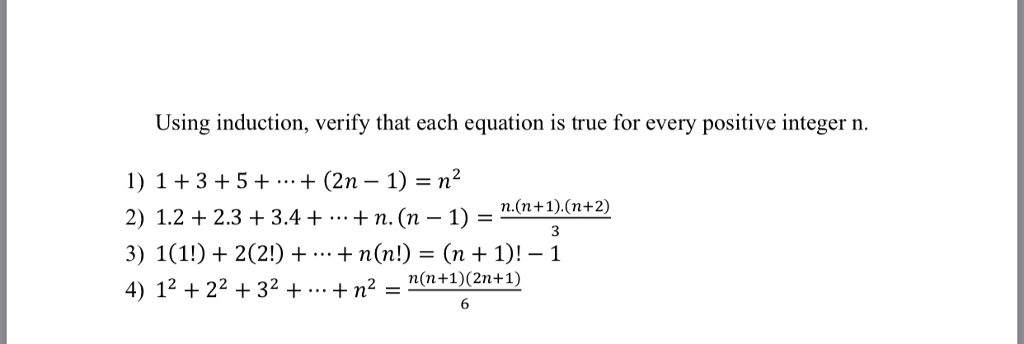 Solved Using induction, verify that each equation is true | Chegg.com