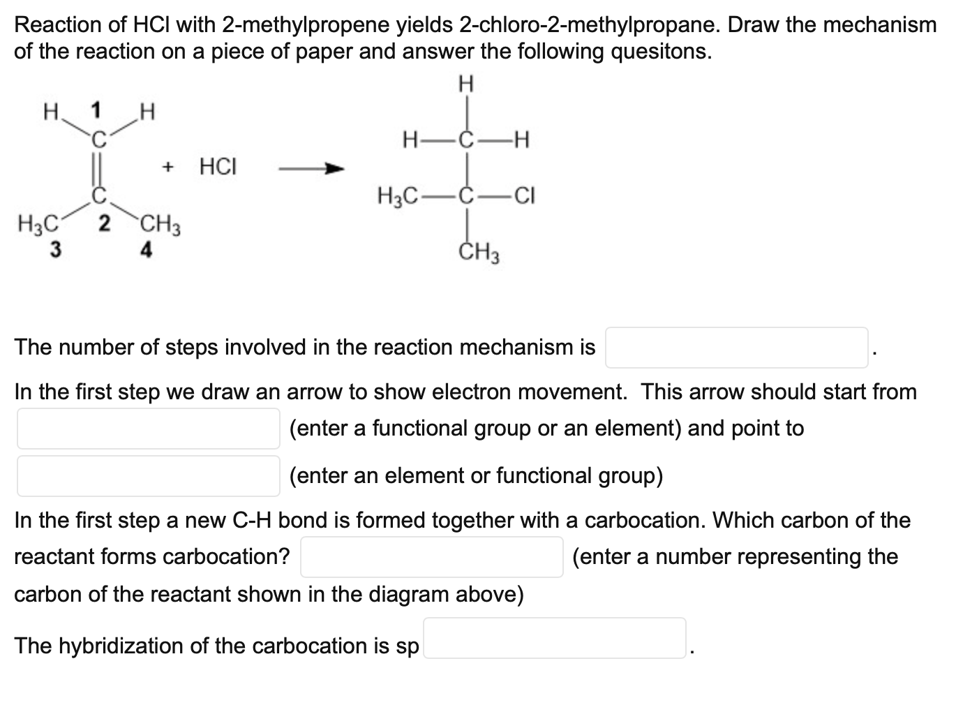 Solved Reaction of HCI with 2-methylpropene yields | Chegg.com