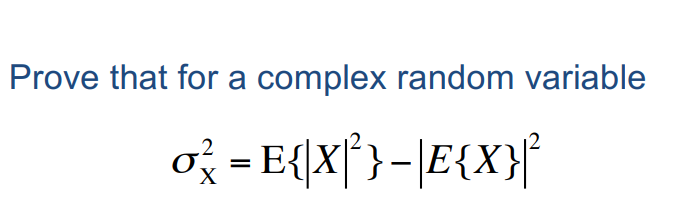 Solved Prove that for a complex random | Chegg.com