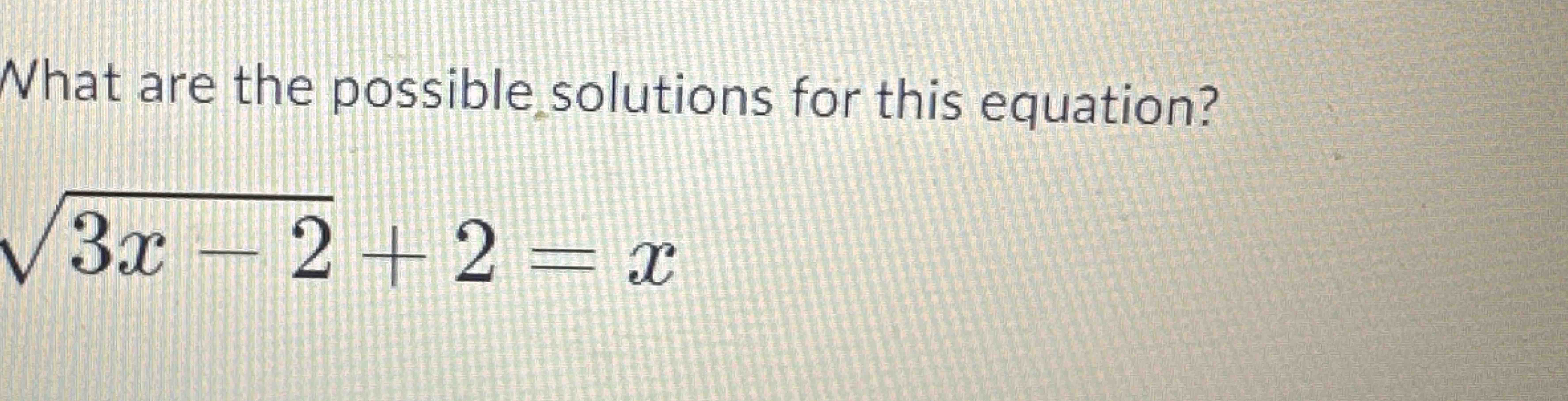 Solved What are the possible solutions for this | Chegg.com