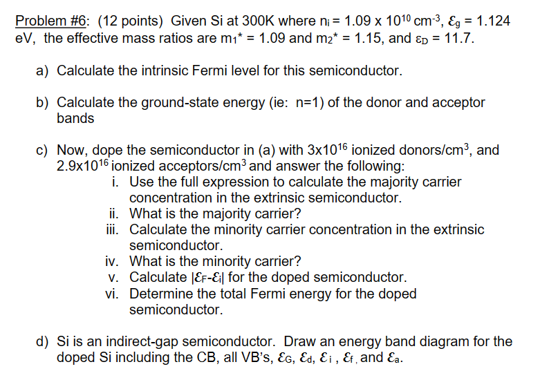 Solved Problem \#6: (12 points) Given Si at 300K where | Chegg.com Solved Problem \#6: (12 points) Given Si at 300K where | Chegg.com