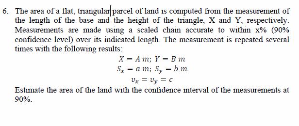 Solved 6. The area of a flat, triangular parcel of land is | Chegg.com
