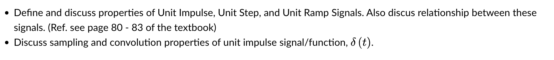 Solved - Define and discuss properties of Unit Impulse, Unit | Chegg.com