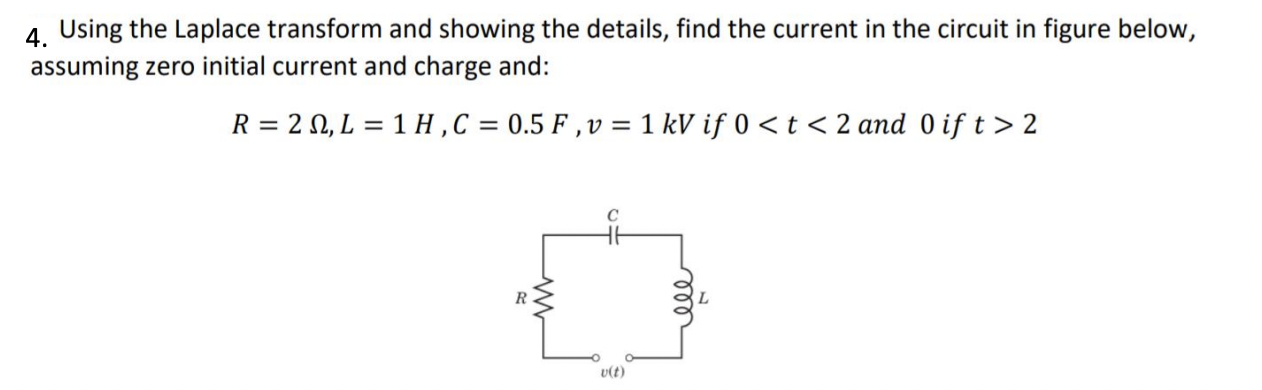Solved 4. Using the Laplace transform and showing the | Chegg.com