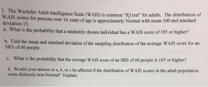 Solved 5·Th e Wechsler Adult Intelligence Scale (WAIS) is | Chegg.com
