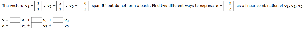 Solved 2 63 0 -2 The vectors v1- , V2 span R2 but do not | Chegg.com