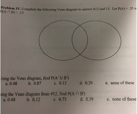 Solved Problem 3) V. Complete the following Venn diagram to | Chegg.com