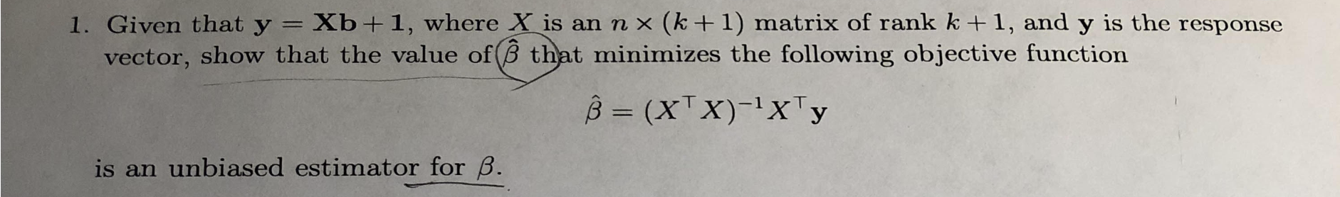 Solved Given that y=xb+1, ﻿where x is an n×(k+1) ﻿matrix of | Chegg.com