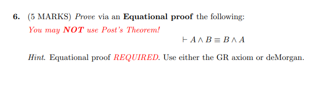 Solved 6. (5 MARKS) Prove via an Equational proof the | Chegg.com