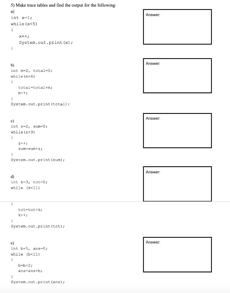 Solved Answer: 5) Make trace tables and find the output for | Chegg.com