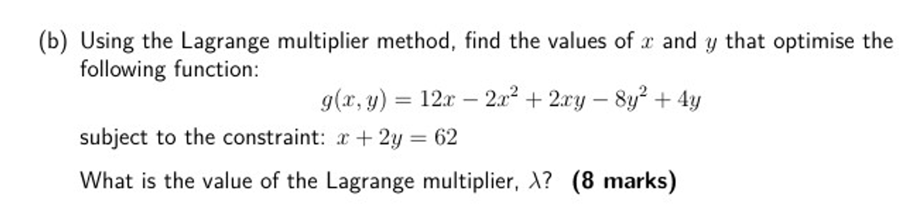 Solved (b) Using the Lagrange multiplier method, find the | Chegg.com