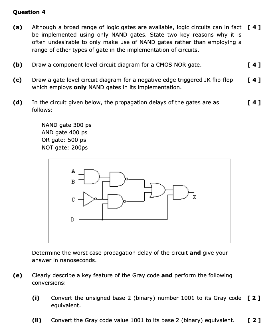 Solved Question 4 (a) Although a broad range of logic gates | Chegg.com