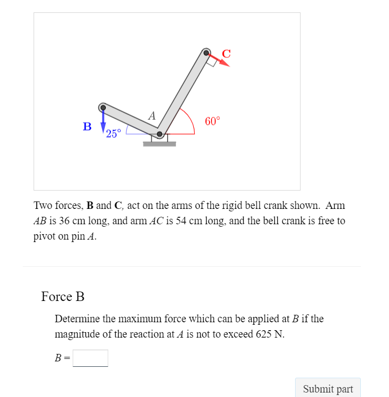 Solved Two forces, B and C, act on the arms of the rigid | Chegg.com