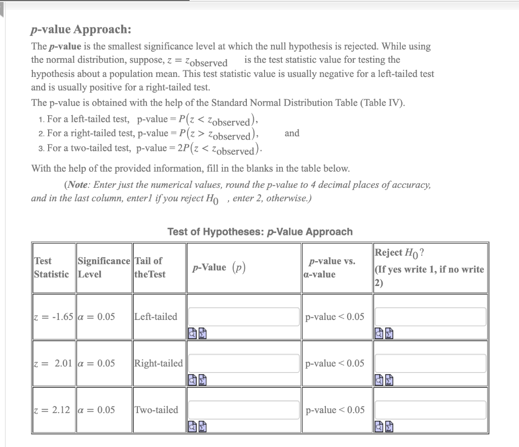Solved p-value Approach: The p-value is the smallest | Chegg.com