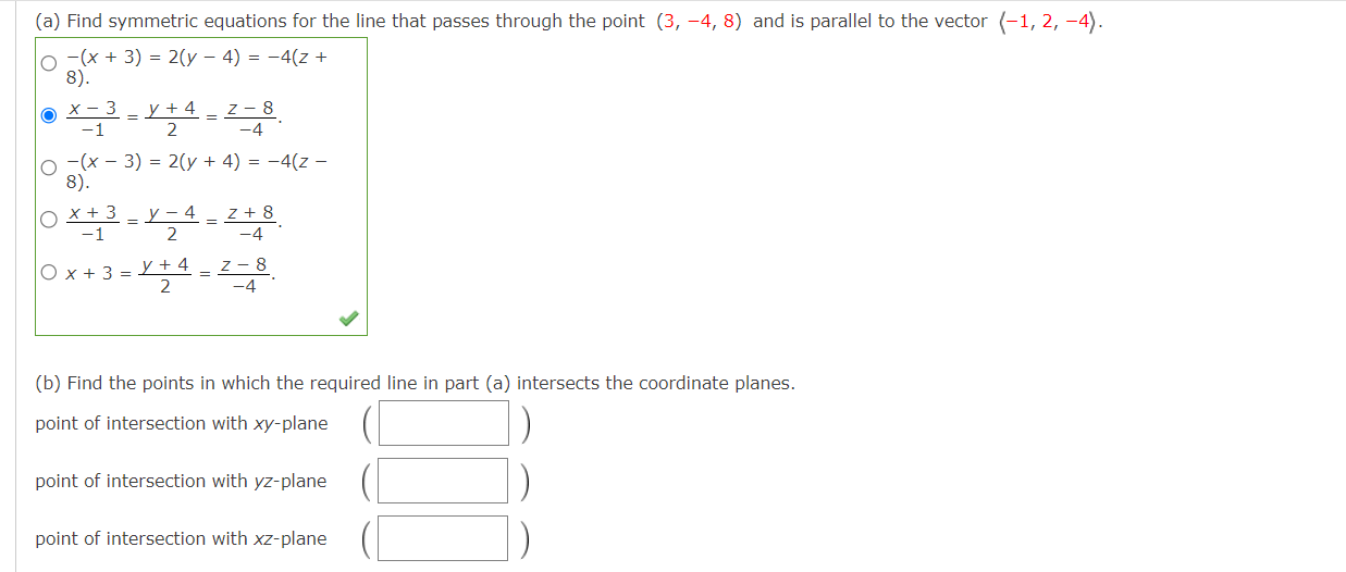 Solved (a) Find symmetric equations for the line that passes | Chegg.com