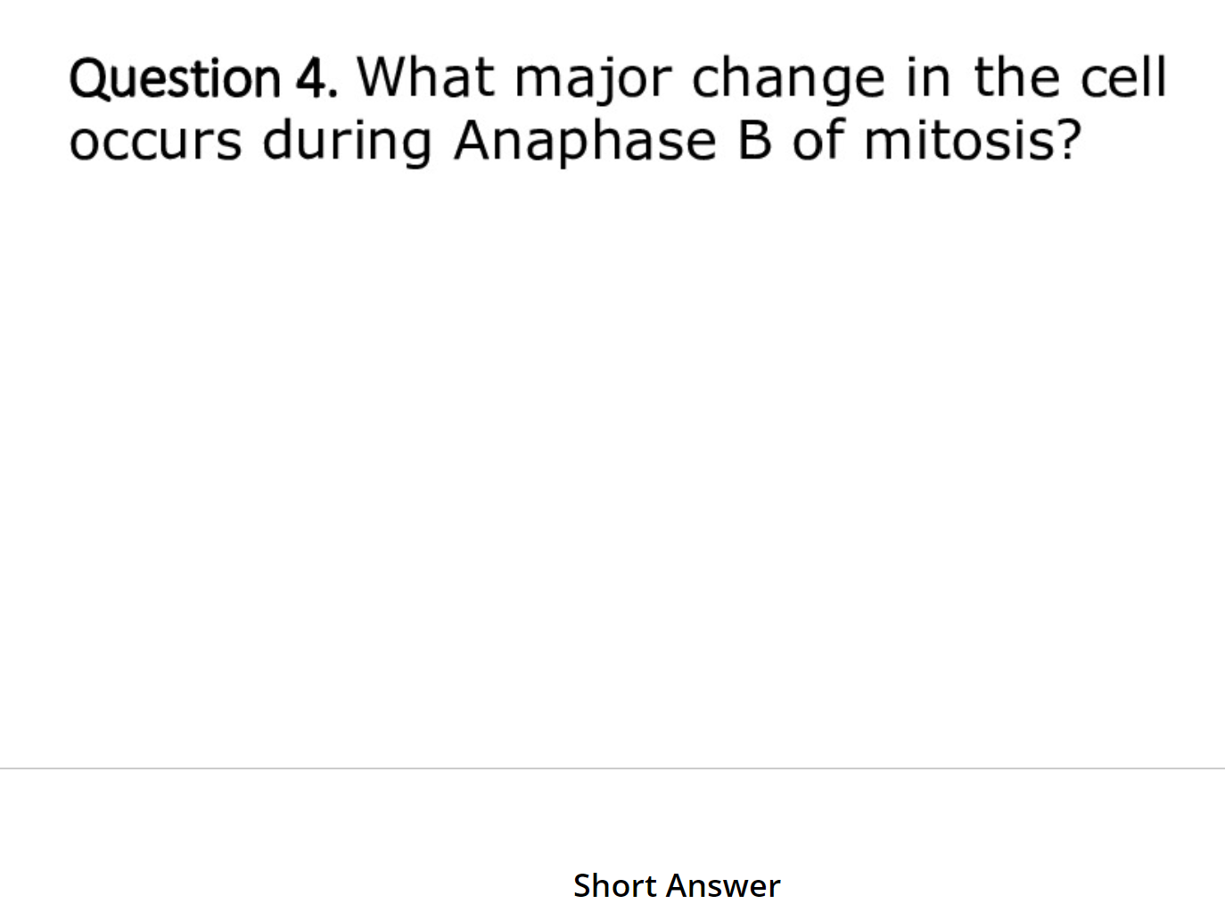 Solved Question 4. What major change in the cell occurs | Chegg.com