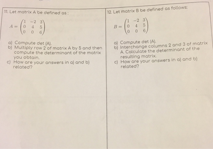 Solved 11. Let matrix A be defined as 1 -2 3 0 0 6 12. Let | Chegg.com