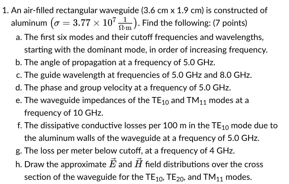 Solved 1. An air-filled rectangular waveguide (3.6 cm×1.9 | Chegg.com