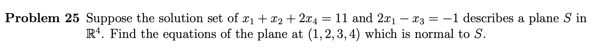 Solved Problem 25 Suppose the solution set of x1+x2+2x4=11 | Chegg.com