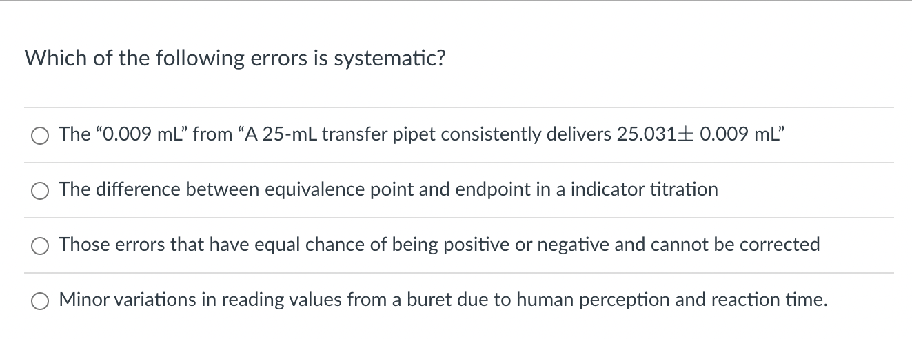 Solved Which of the following errors is systematic?The | Chegg.com