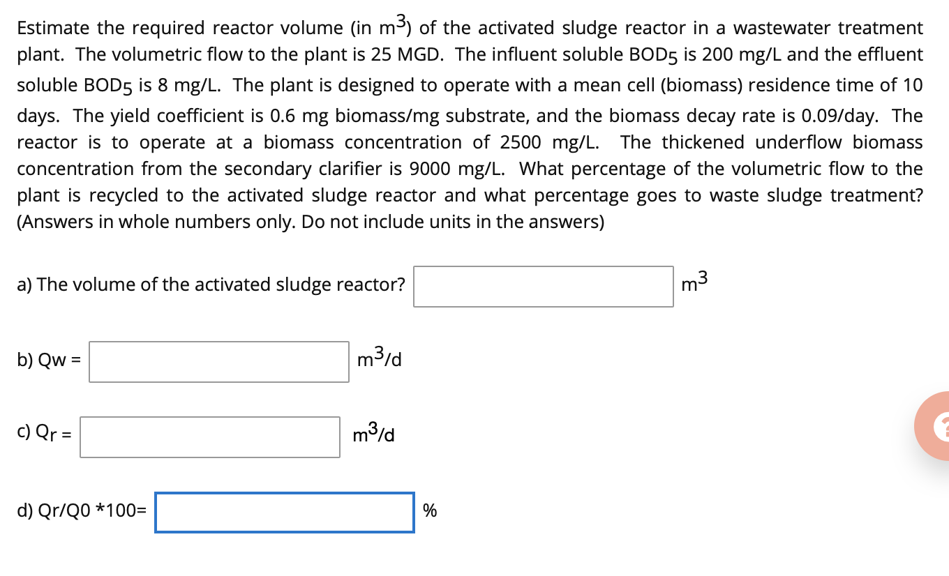 Solved Estimate the required reactor volume (in m*) of the | Chegg.com