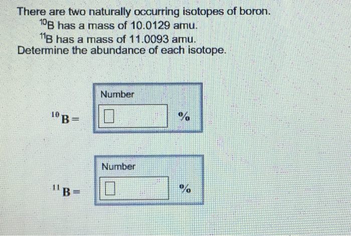 Solved There are two naturally occurring isotopes of | Chegg.com