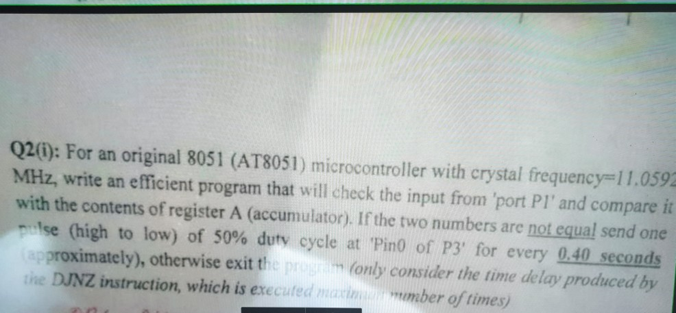 Solved Q2(i): For an original 8051 (AT8051) microcontroller | Chegg.com
