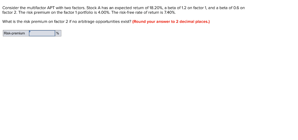 Solved Consider the multifactor APT with two factors. Stock | Chegg.com