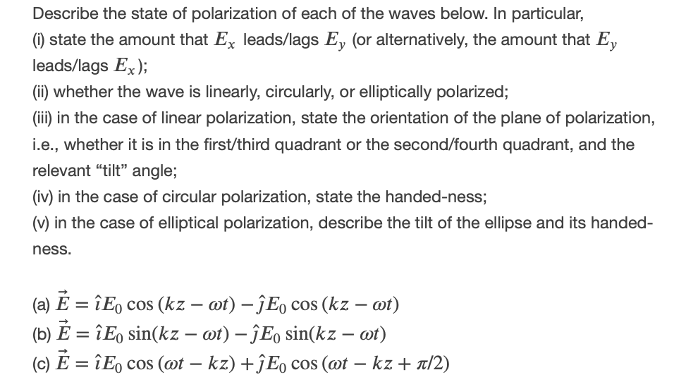 Solved Describe the state of polarization of each of the | Chegg.com