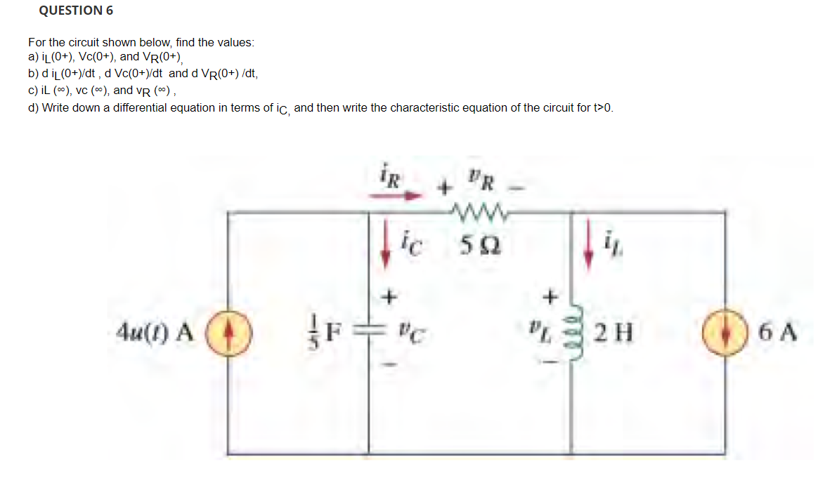 Solved For the circuit shown below, find the values: a) | Chegg.com