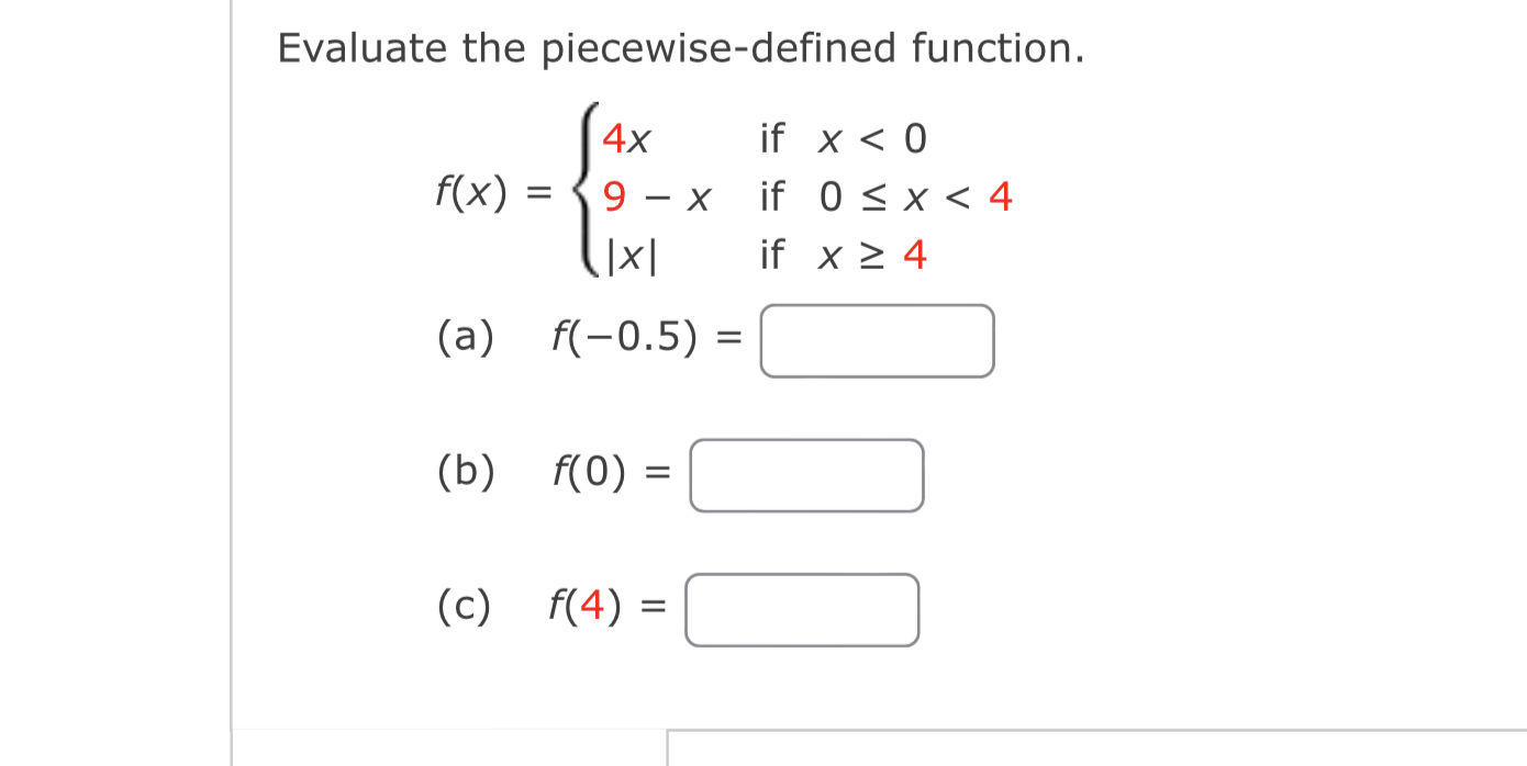 Solved Evaluate the piecewise-defined function.f(x) = 4x ifx | Chegg.com