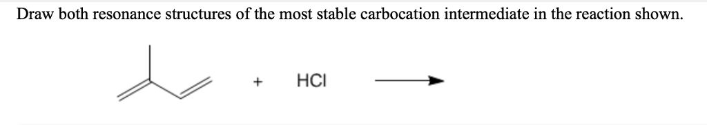 Solved Draw both resonance structures of the most stable | Chegg.com