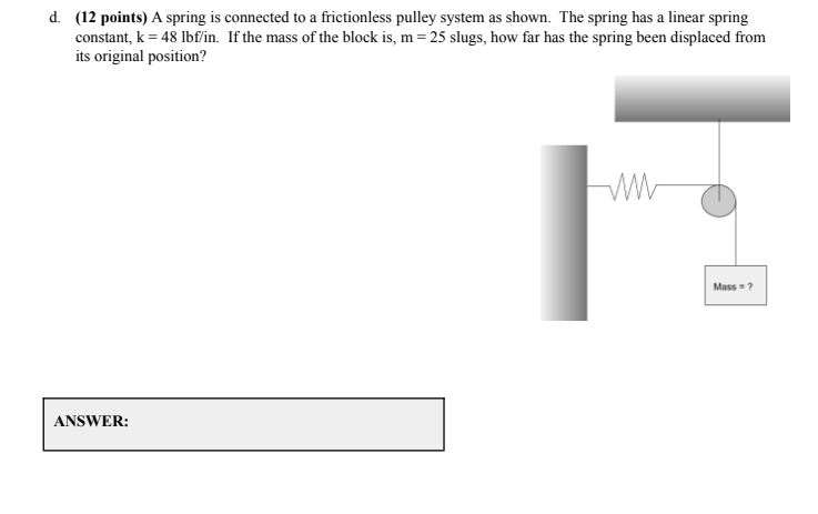 Solved d. (12 points) A spring is connected to a | Chegg.com