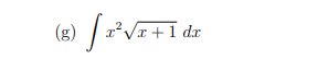 Solved (g) ∫﻿﻿x2x+12dx | Chegg.com