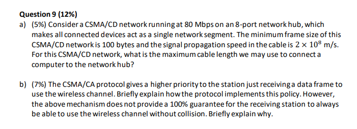 Solved Question 9 (12%) a) (5%) Consider a CSMA/CD network | Chegg.com