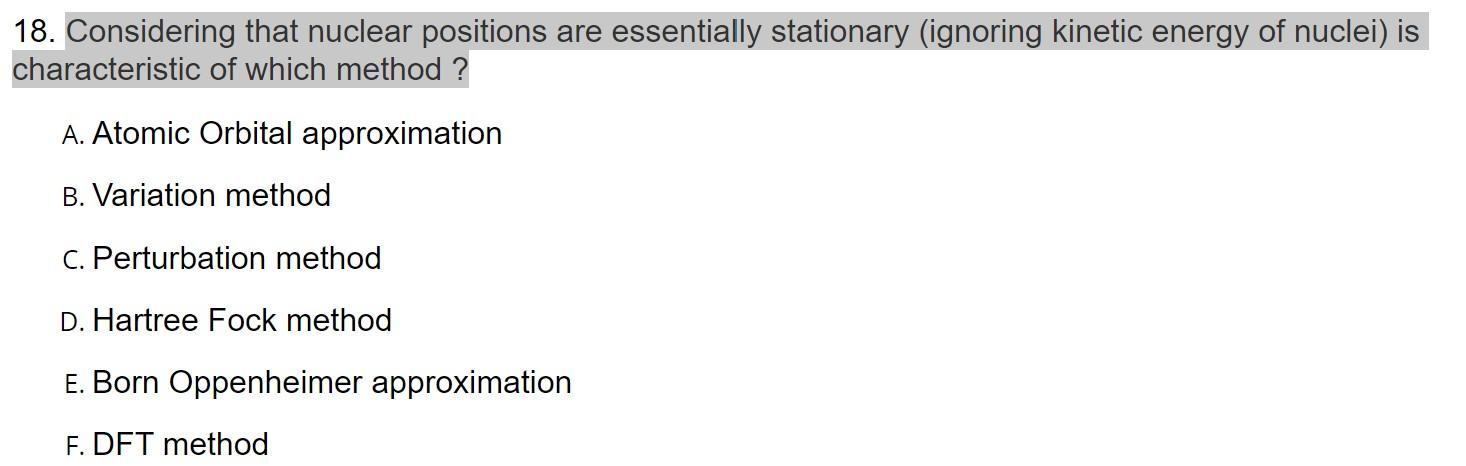 Solved 18. Considering that nuclear positions are | Chegg.com